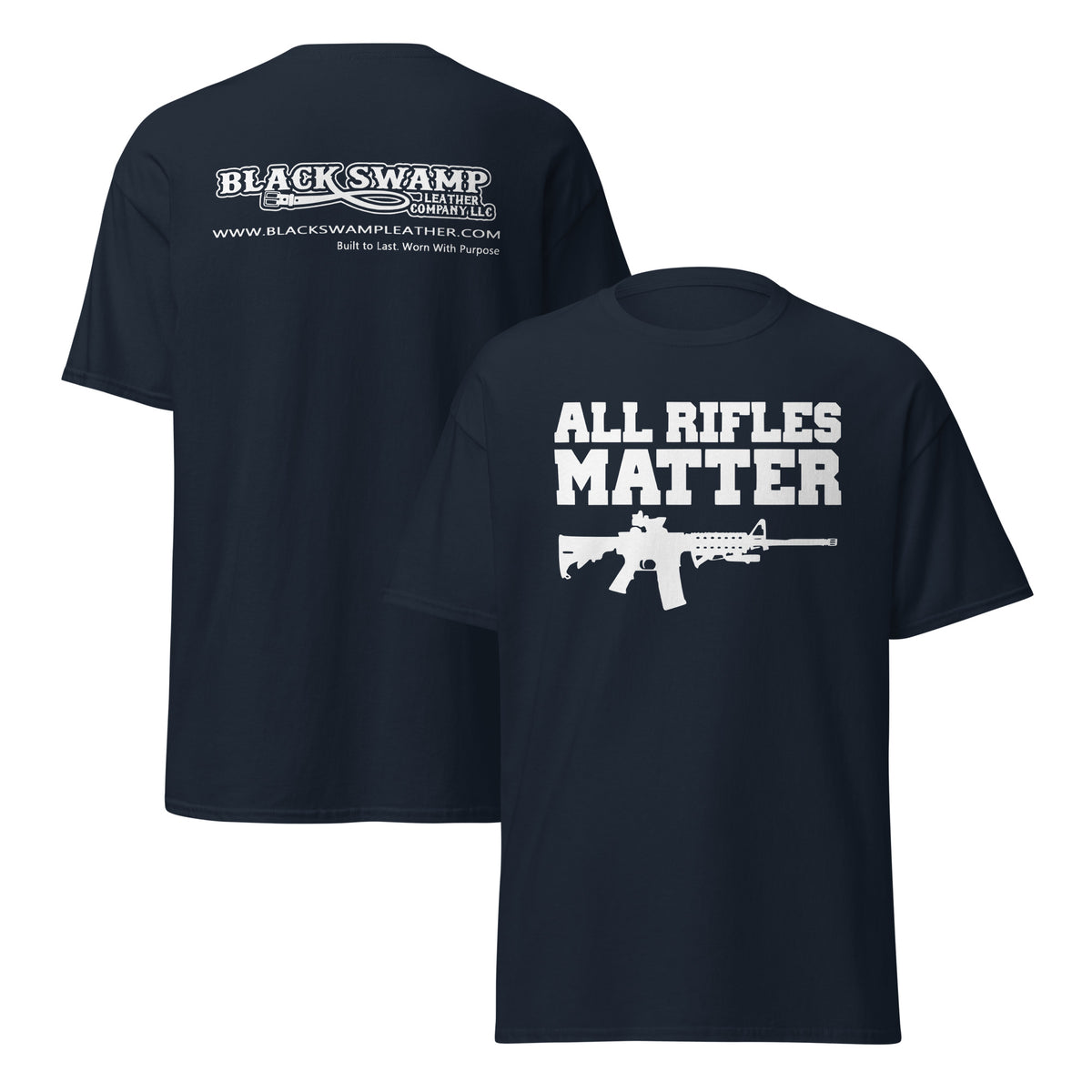All Rifles Matter – Black Swamp Leather Company LLC
